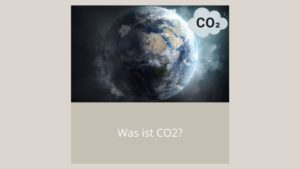 Was ist CO2? - Nachhaltig4future