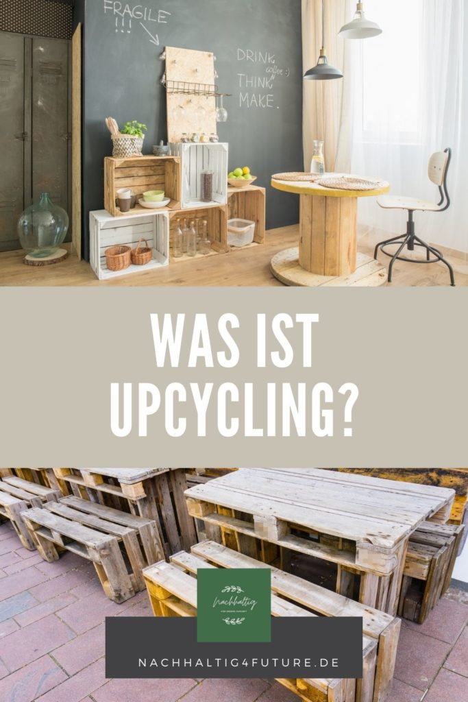 Was ist Upcycling? — Nachhaltig4future