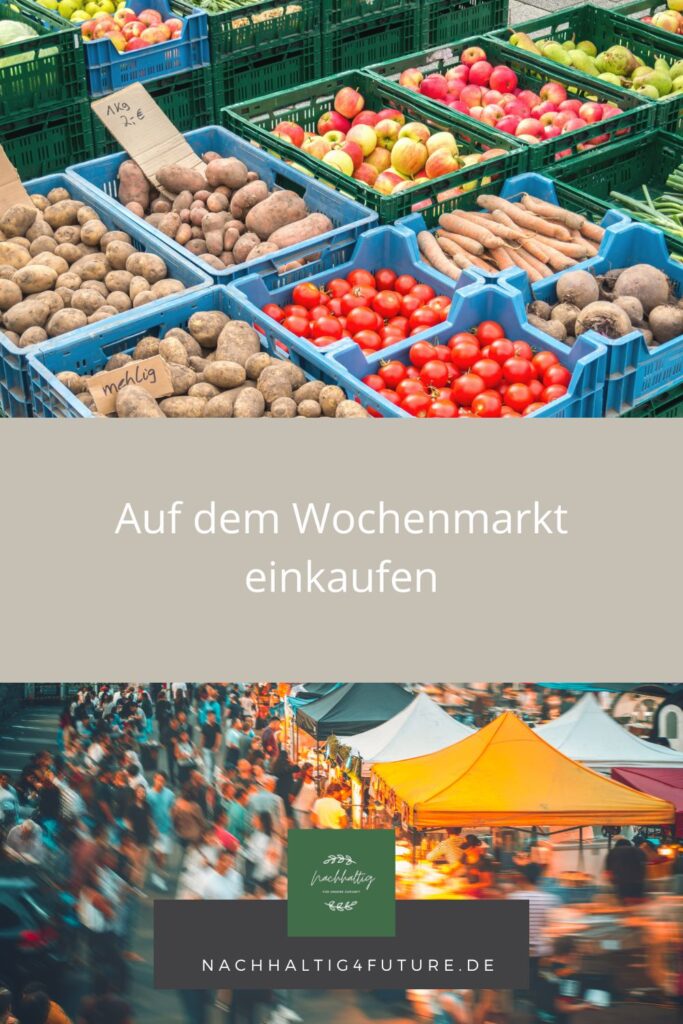 Auf dem Wochenmarkt einkaufen — Nachhaltig4future