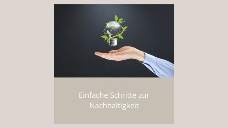 Einfache Schritte zur Nachhaltigkeit — Nachhaltig4future