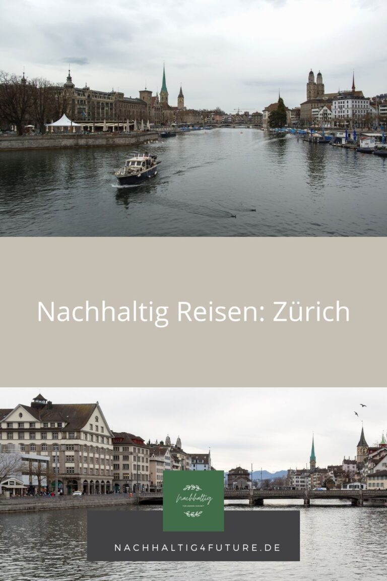 Nachhaltig Reisen: Zürich — Nachhaltig4future