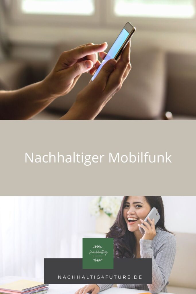 Nachhaltiger Mobilfunk — Nachhaltig4future