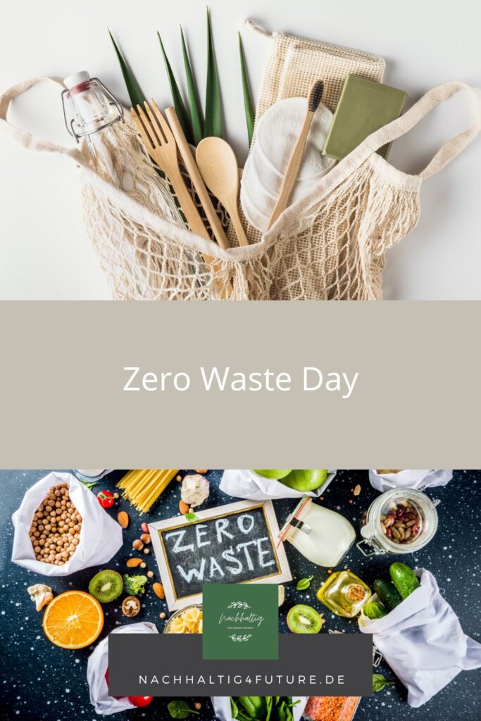 Zero Waste Day — Nachhaltig4future